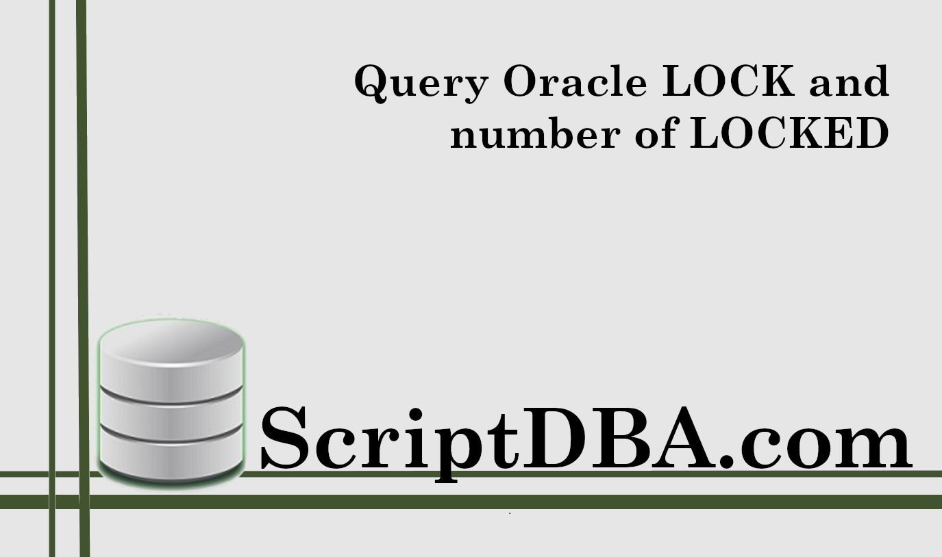 Query Oracle Lock And Number Of Locked Sessions